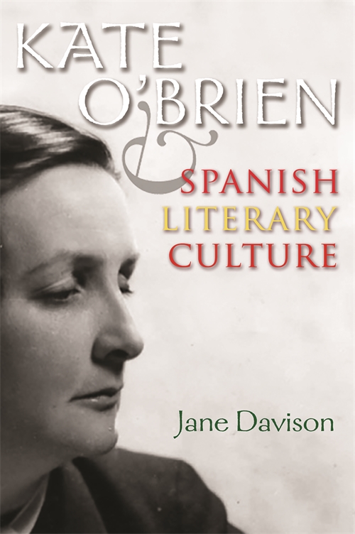 Kate O’Brien and Spanish Literary Culture reviewed in Breac: A Digital ...